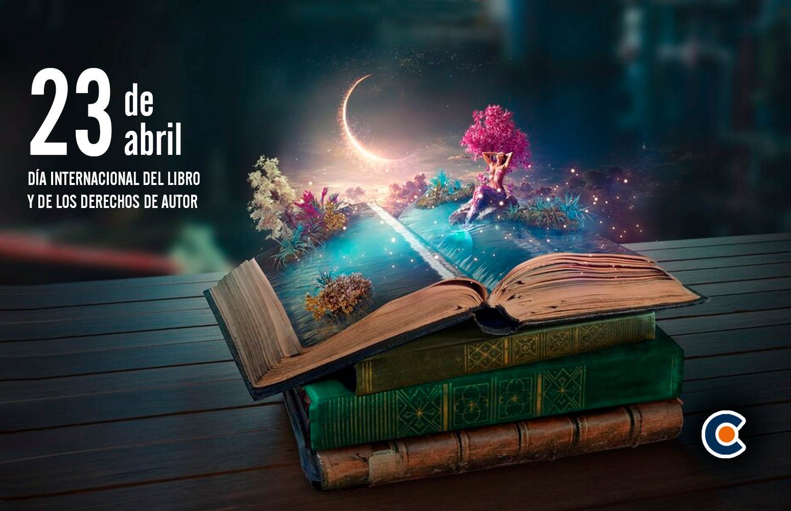 El Valor de los libros y la protección de los creadores: Conmemorando el 23 de abril – UNICEN ...